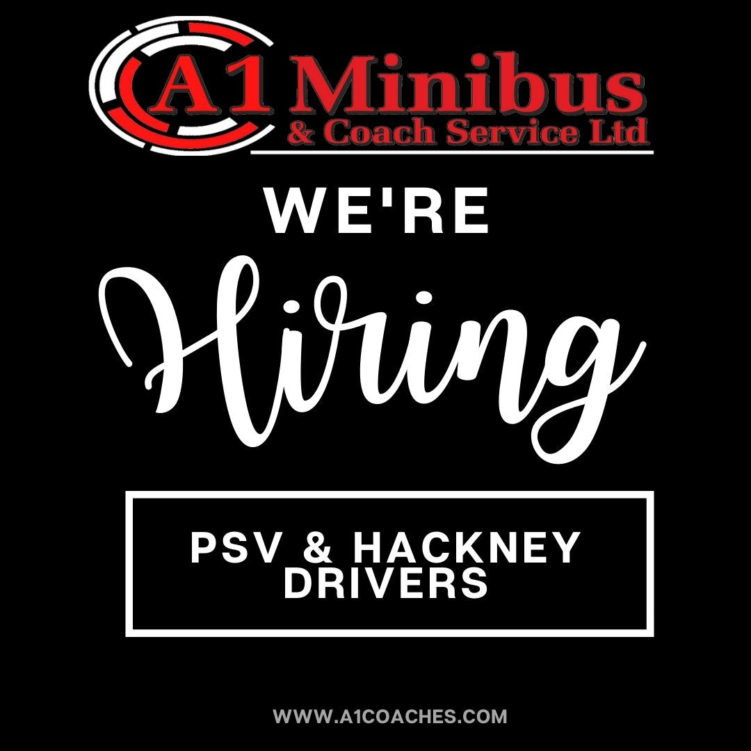 PSV and Hackney Drivers Required – A1 Coaches